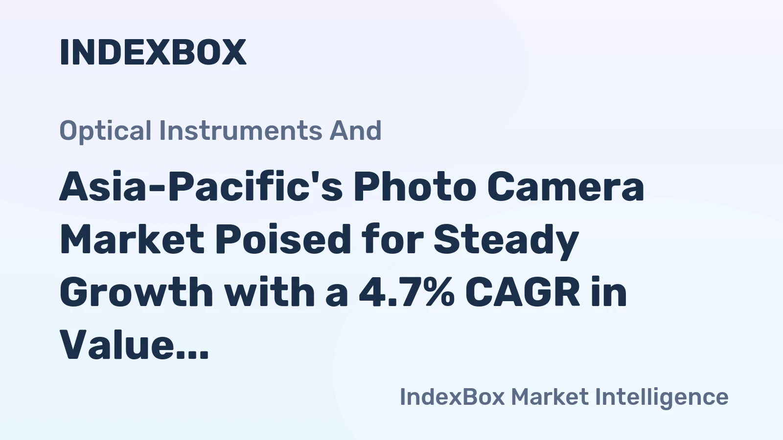 Asia-Pacific's Photo Camera Market Poised for Steady Growth with a 4.7% CAGR in Value
