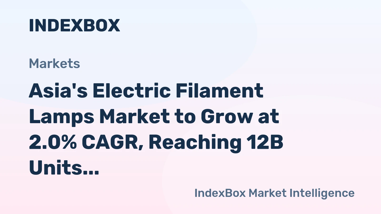 Asia's Electric Filament Lamps Market to Grow at 2.0% CAGR, Reaching 12B Units by 2035