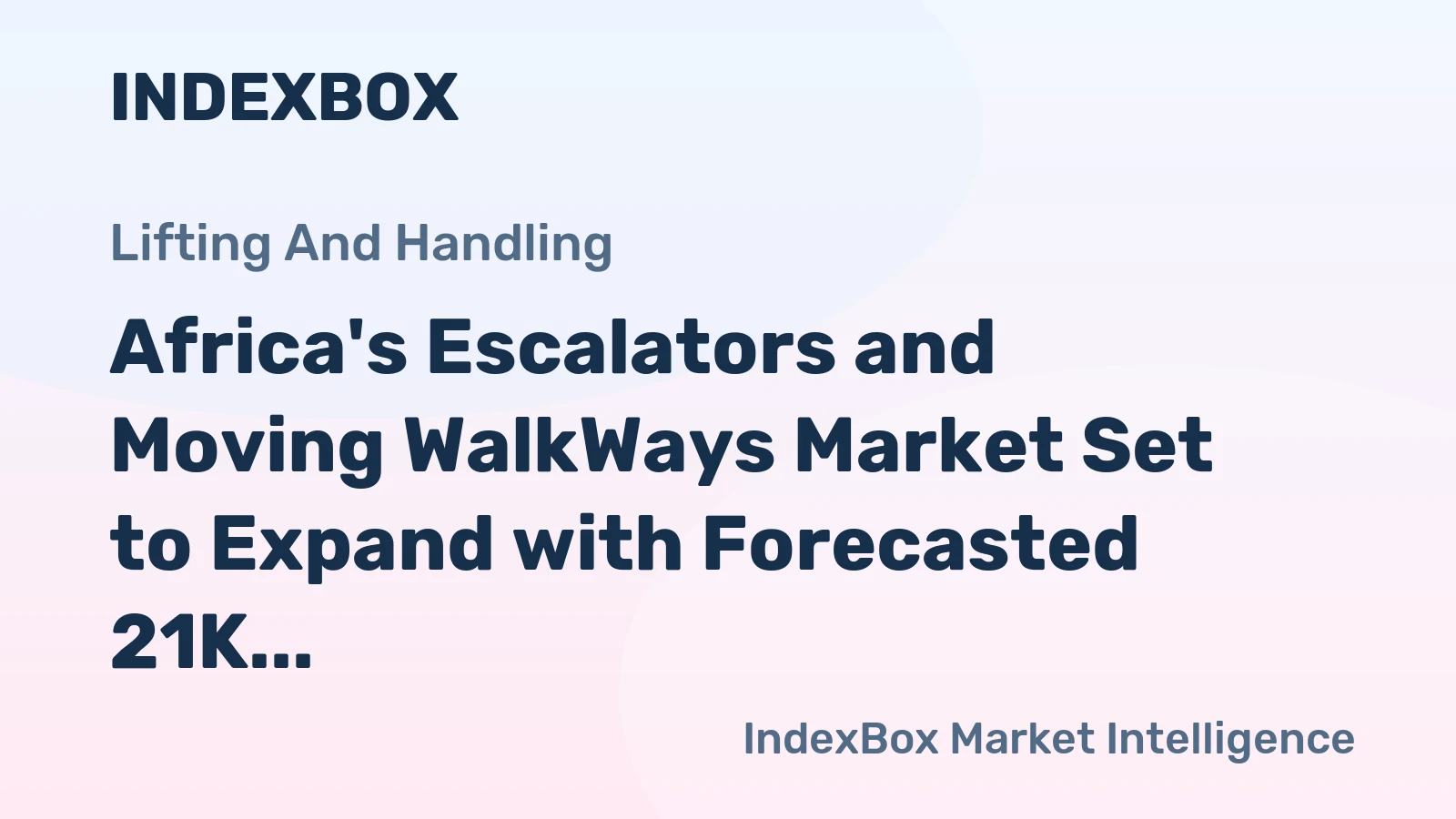 Africa's Escalators and Moving WalkWays Market Set to Expand with Forecasted 21K Units and $470M Value by 2035