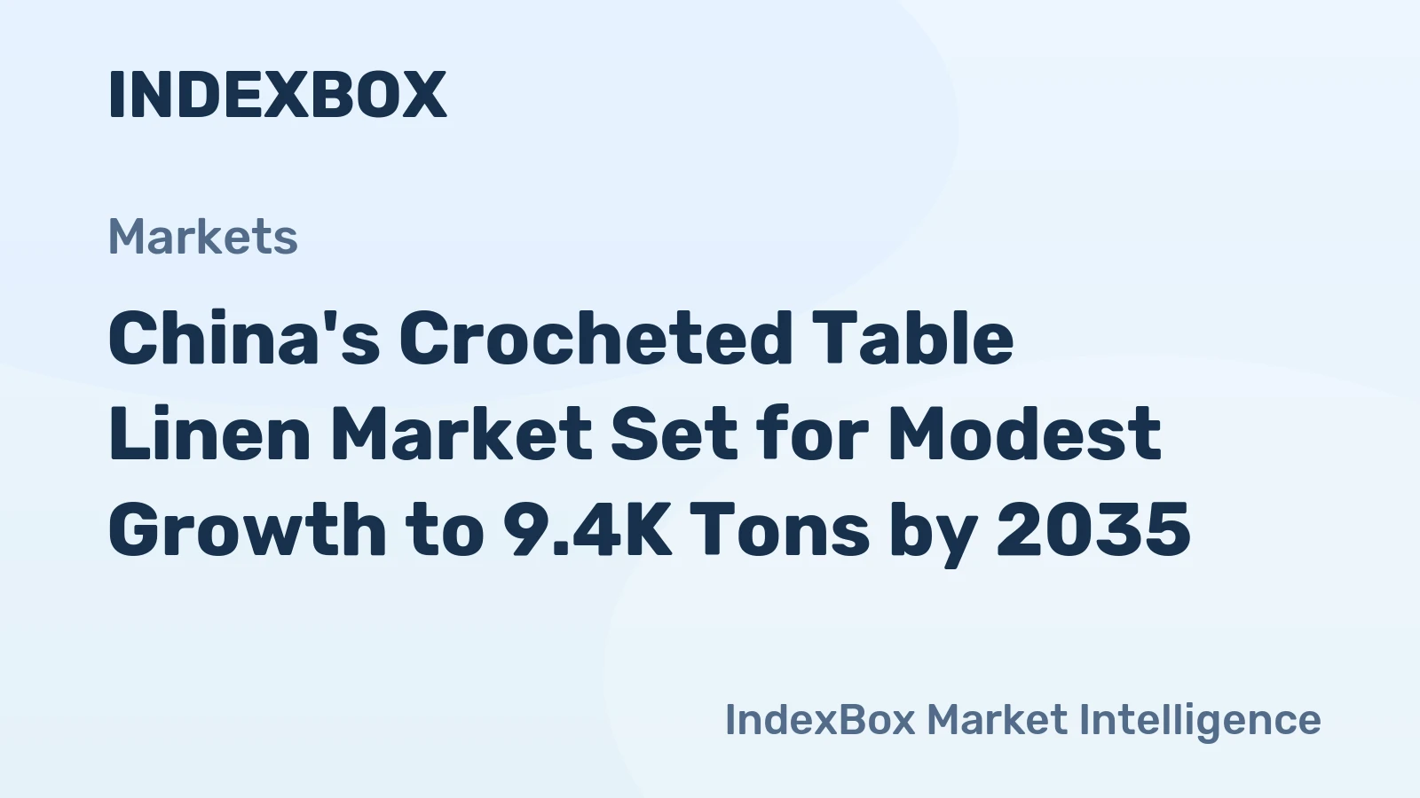 China's Crocheted Table Linen Market Set for Modest Growth to 9.4K Tons by 2035