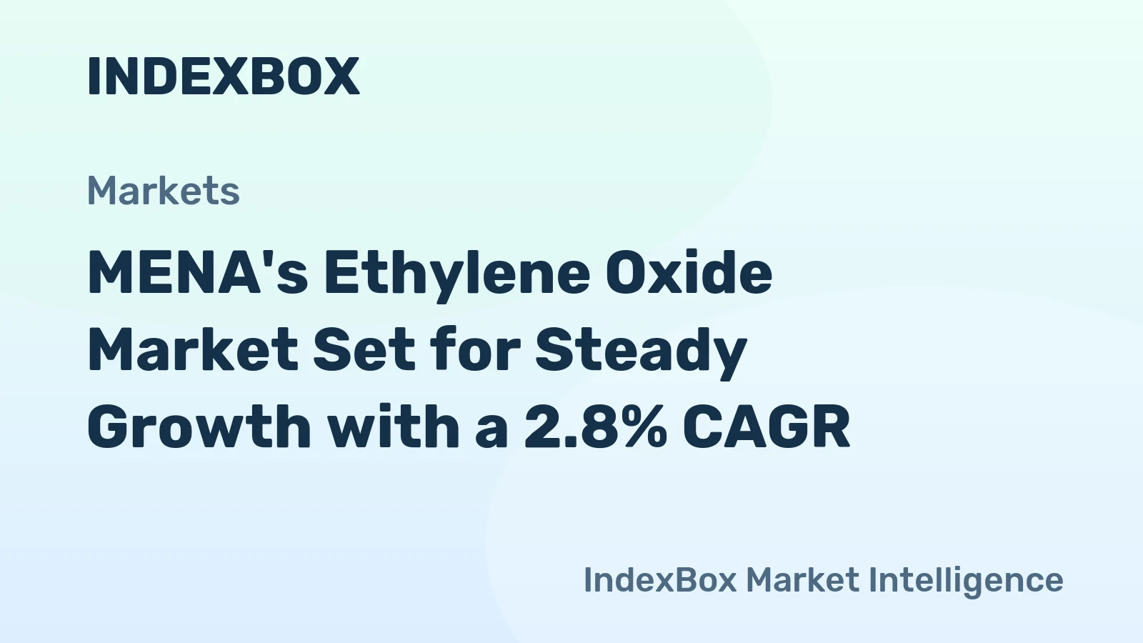 MENA's Ethylene Oxide Market Set for Steady Growth with a 2.8% CAGR