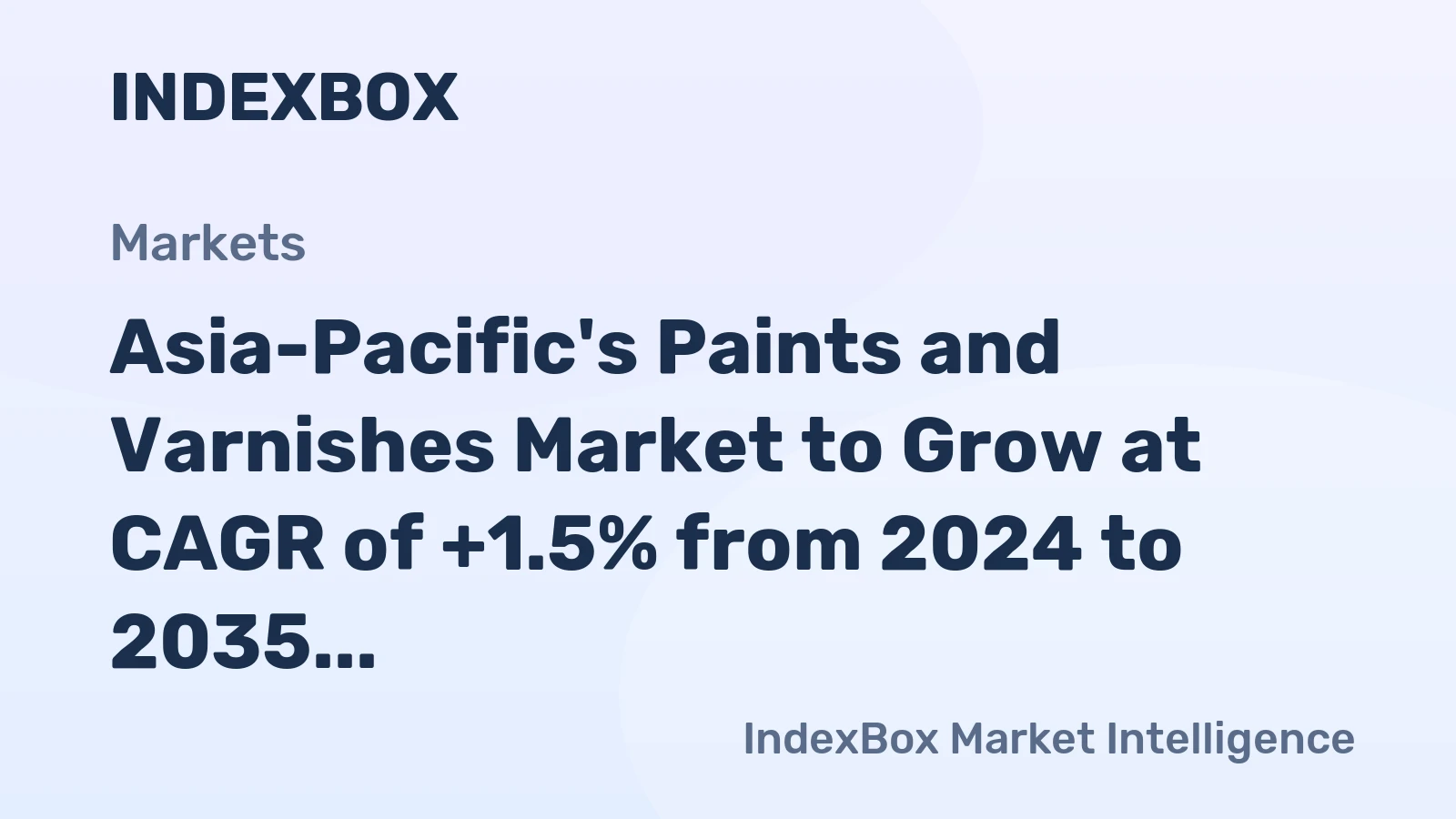 Asia-Pacific's Paints and Varnishes Market to Grow at CAGR of +1.5% from 2024 to 2035