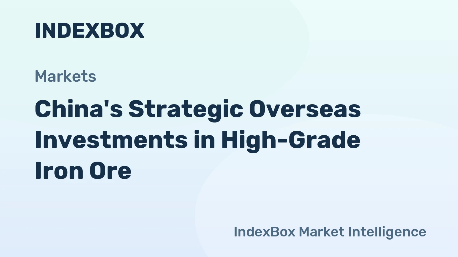 China's Strategic Overseas Investments in High-Grade Iron Ore