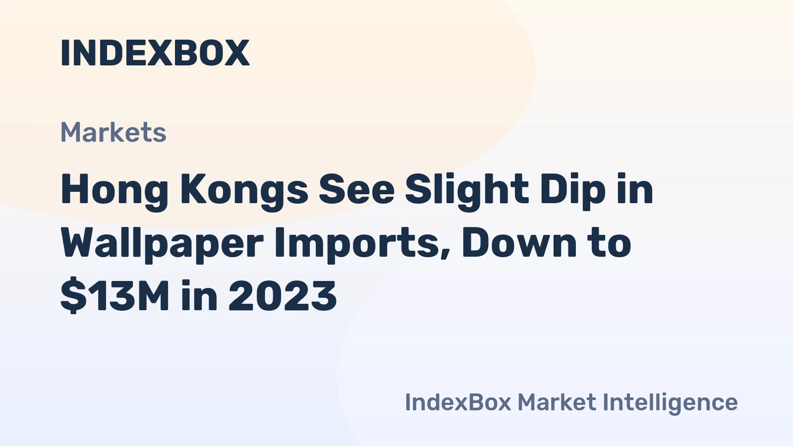Hong Kongs See Slight Dip in Wallpaper Imports, Down to $13M in 2023