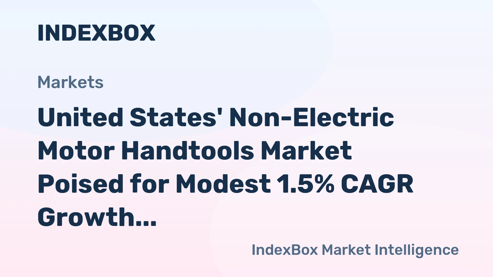 United States' Non-Electric Motor Handtools Market Poised for Modest 1.5% CAGR Growth Through 2035
