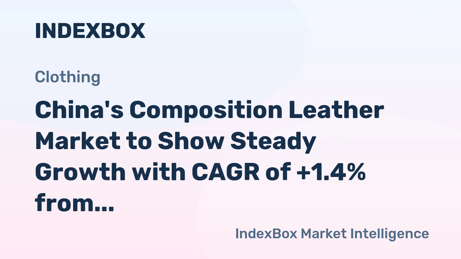 China's Composition Leather Market to Show Steady Growth with CAGR of +1.4% from 2024 to 2035