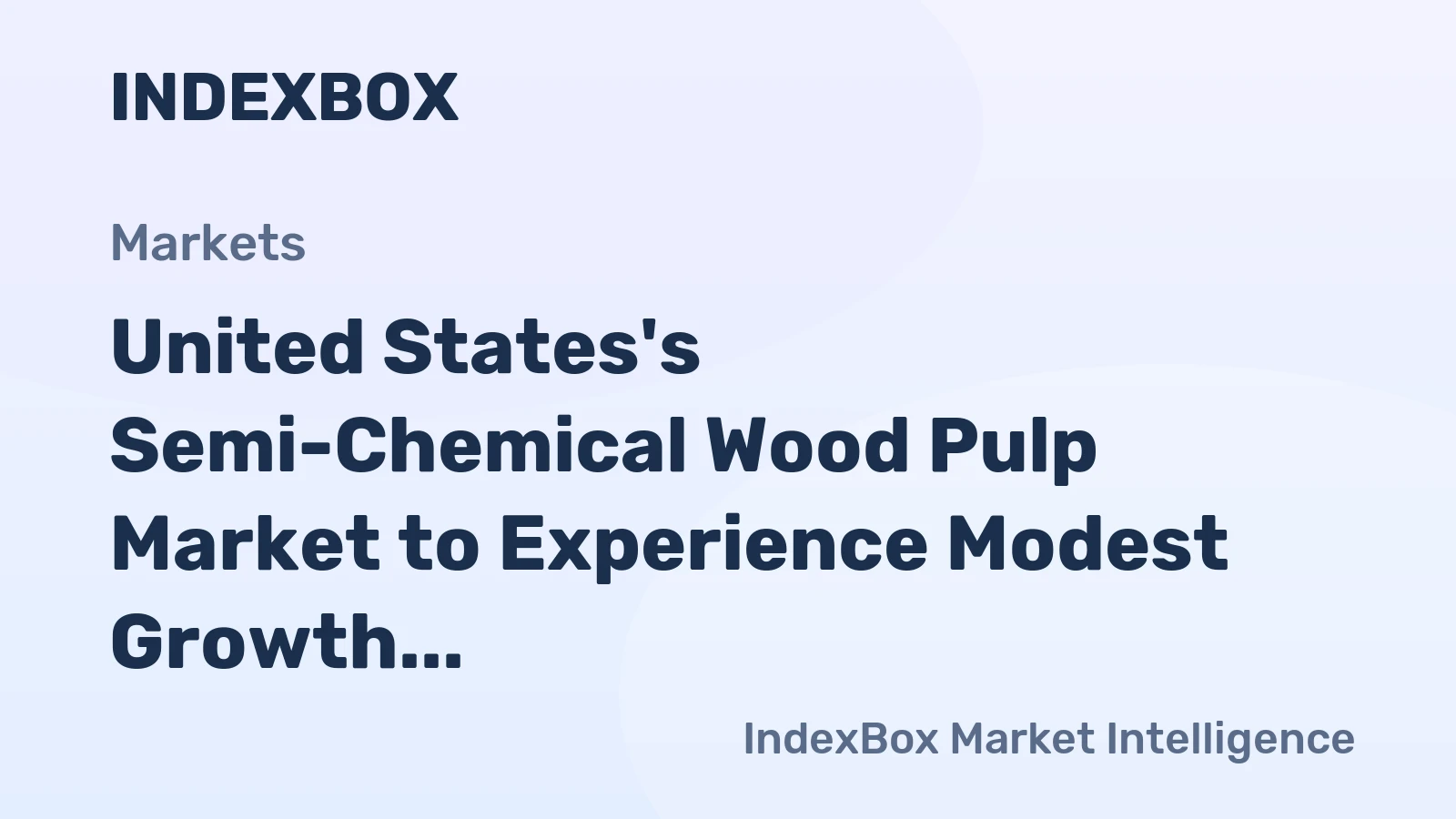 United States's Semi-Chemical Wood Pulp Market to Experience Modest Growth with +0.2% CAGR from 2024 to 2035