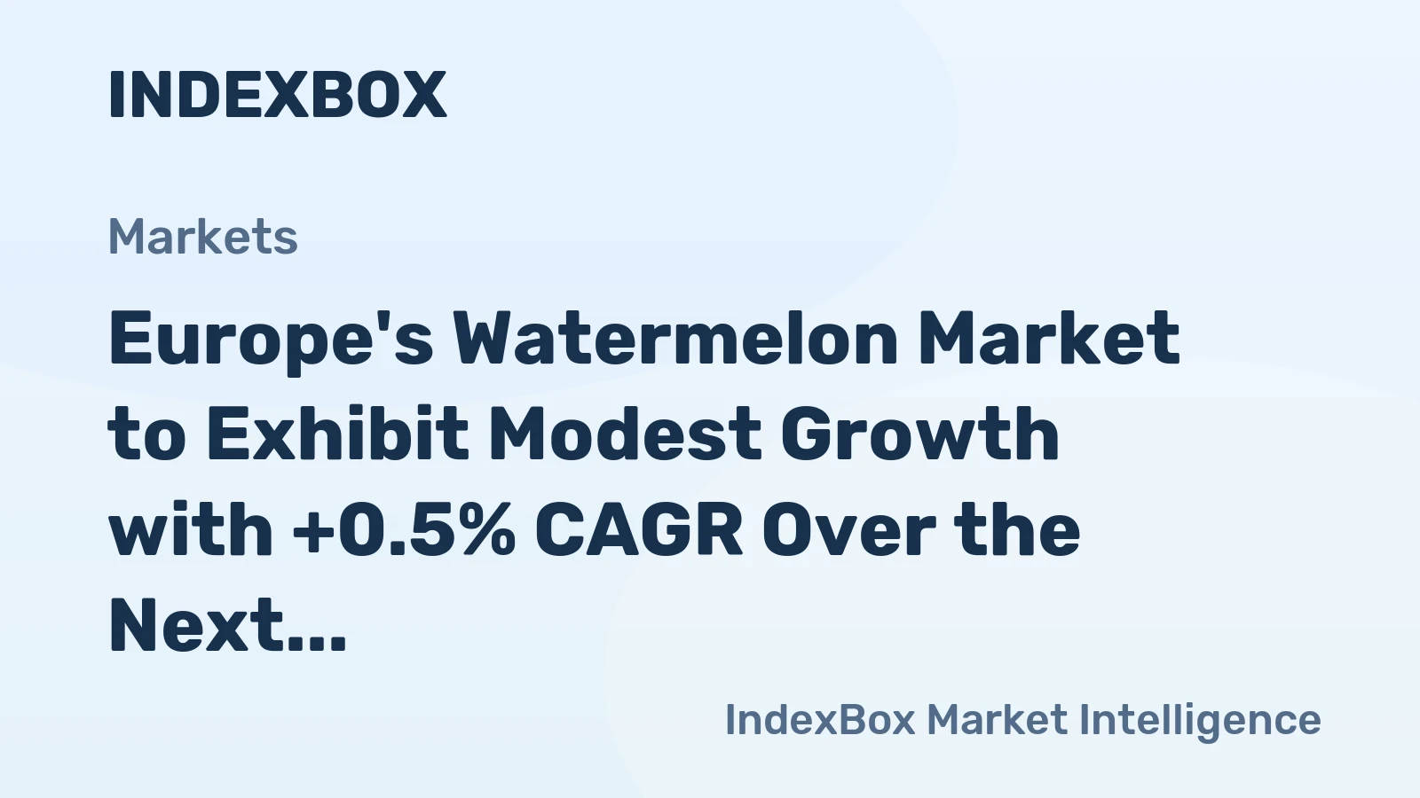 Europe's Watermelon Market to Exhibit Modest Growth with +0.5% CAGR Over the Next Decade