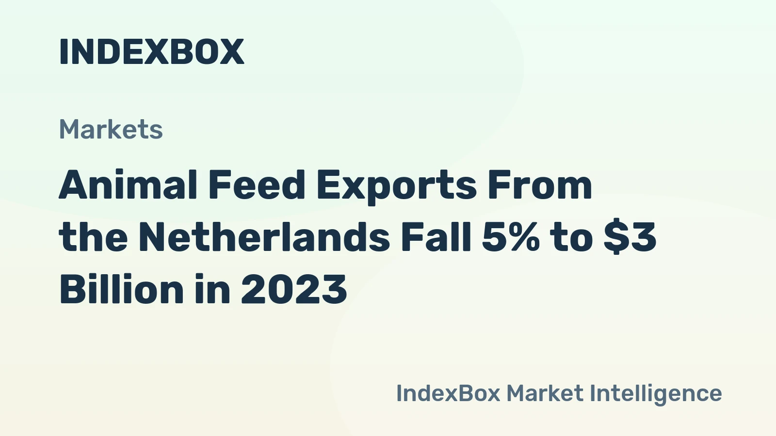 Animal Feed Exports From the Netherlands Fall 5% to $3 Billion in 2023