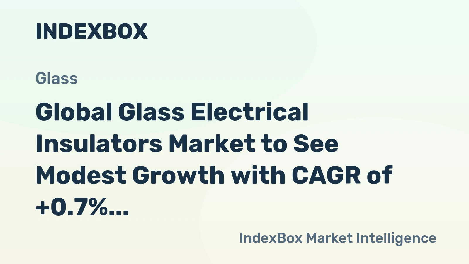 Global Glass Electrical Insulators Market to See Modest Growth with CAGR of +0.7% from 2024-2035