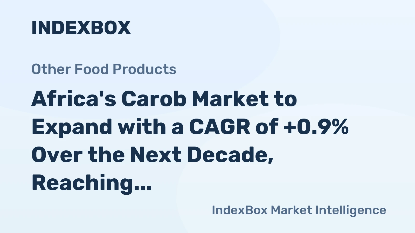 Africa's Carob Market to Expand with a CAGR of +0.9% Over the Next Decade, Reaching $111M by 2035