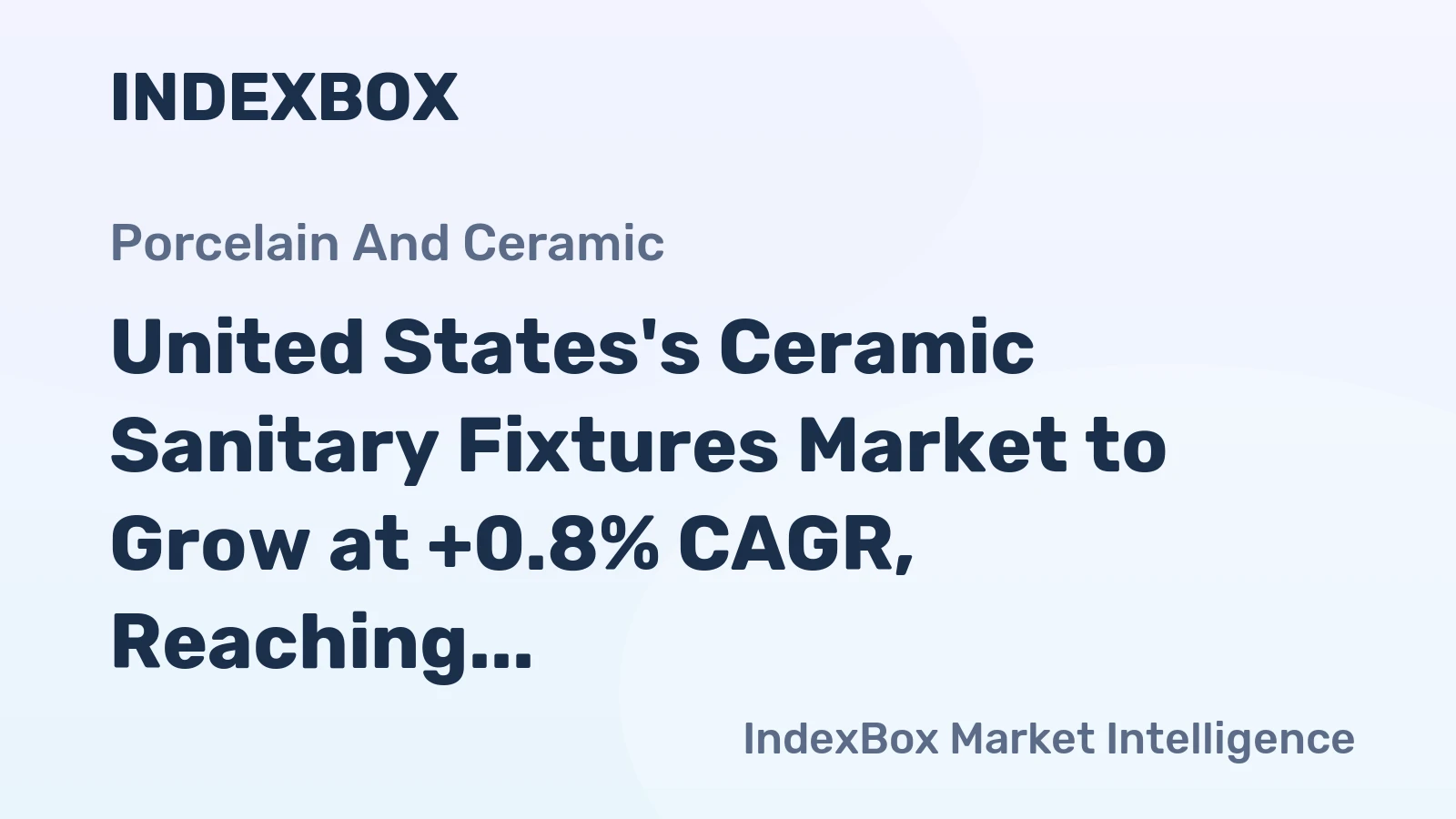 United States's Ceramic Sanitary Fixtures Market to Grow at +0.8% CAGR, Reaching $2.2B by 2035
