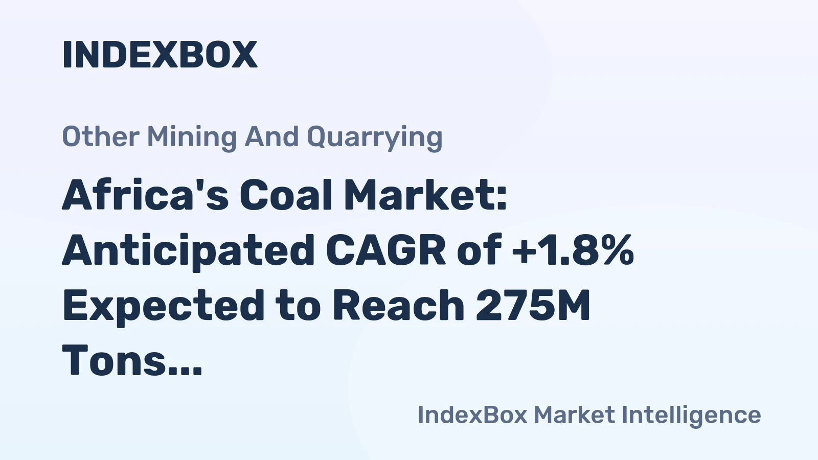 Africa's Coal Market: Anticipated CAGR of +1.8% Expected to Reach 275M Tons by 2035
