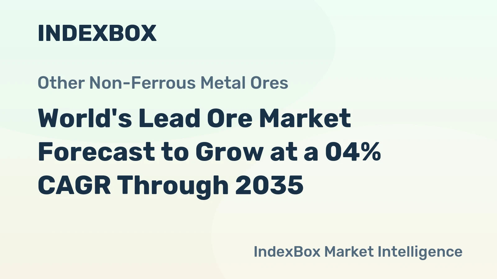 World's Lead Ore Market Forecast to Grow at a 04% CAGR Through 2035