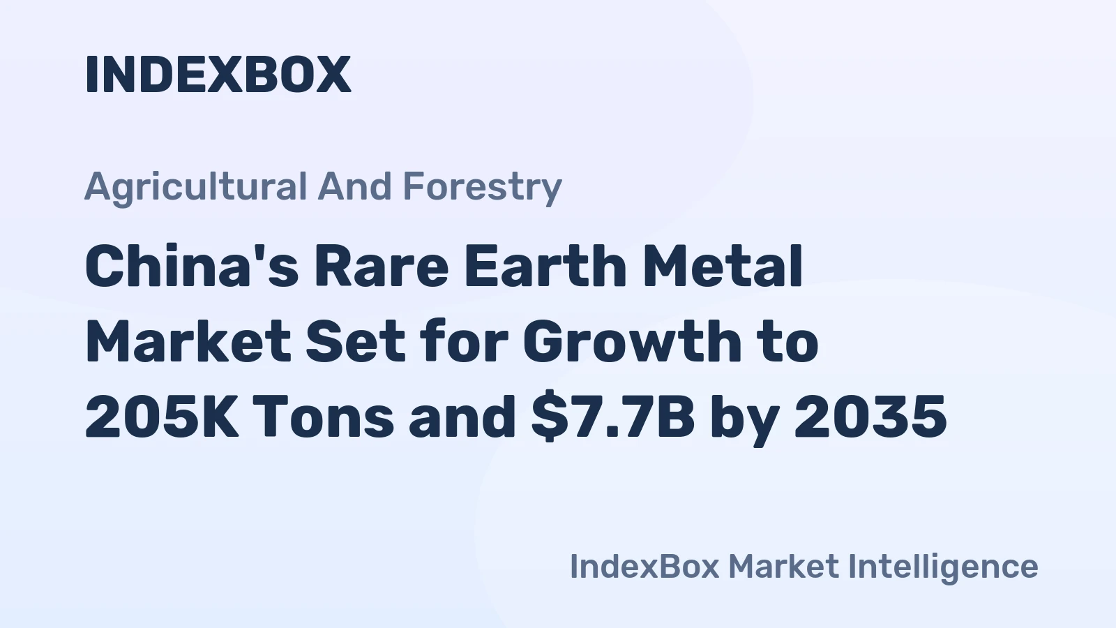 China's Rare Earth Metal Market Set for Growth to 205K Tons and $7.7B by 2035
