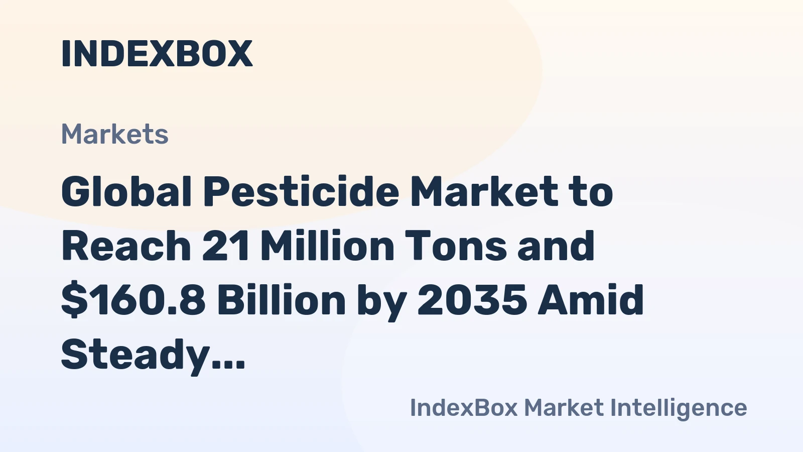 Global Pesticide Market to Reach 21 Million Tons and $160.8 Billion by 2035 Amid Steady Growth