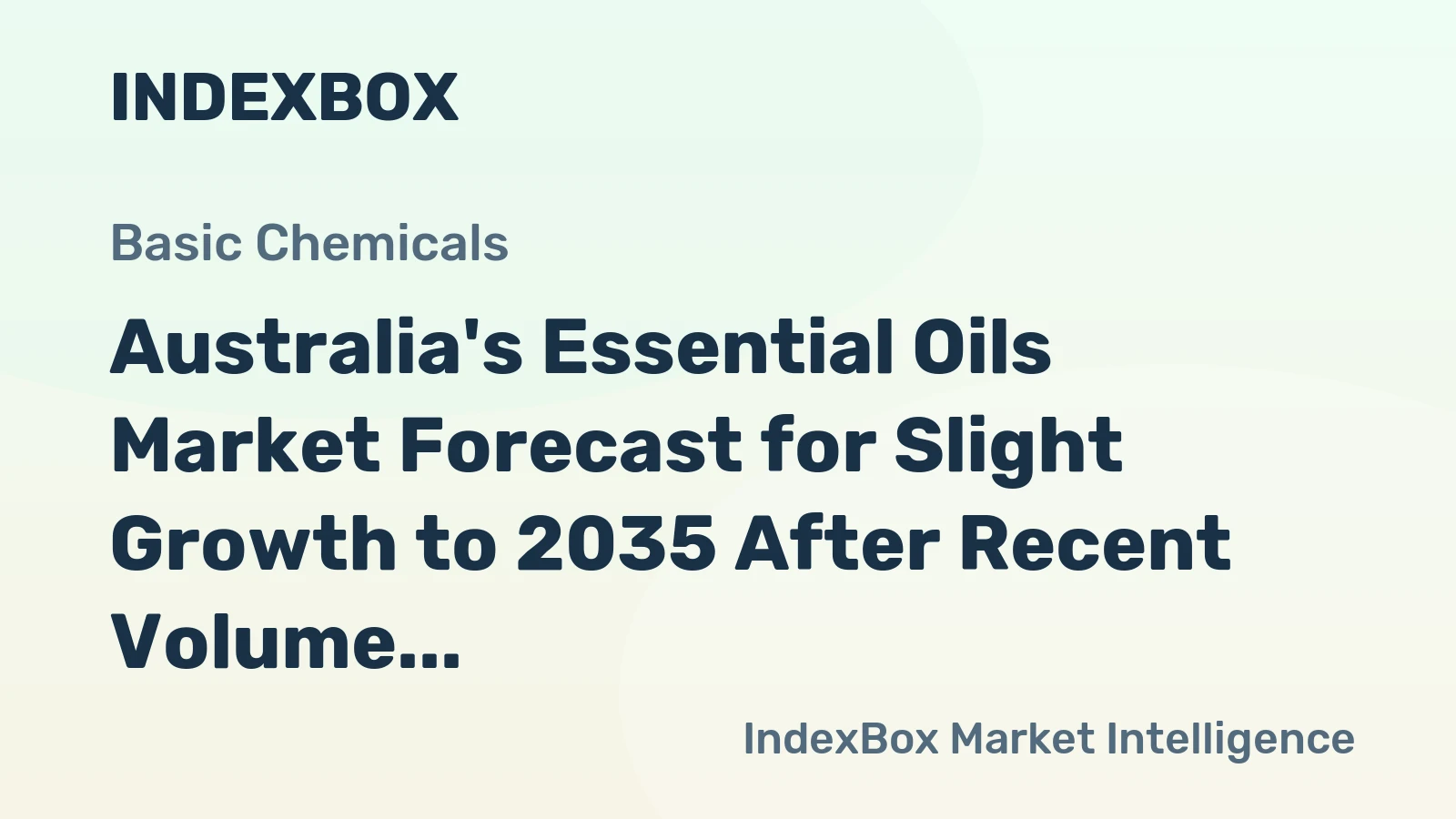 Australia's Essential Oils Market Forecast for Slight Growth to 2035 After Recent Volume and Value Declines