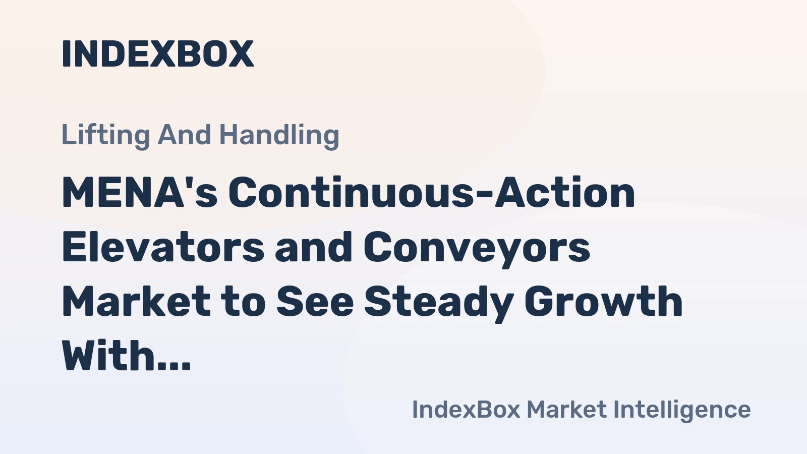 MENA's Continuous-Action Elevators and Conveyors Market to See Steady Growth With 1.6% CAGR Through 2035