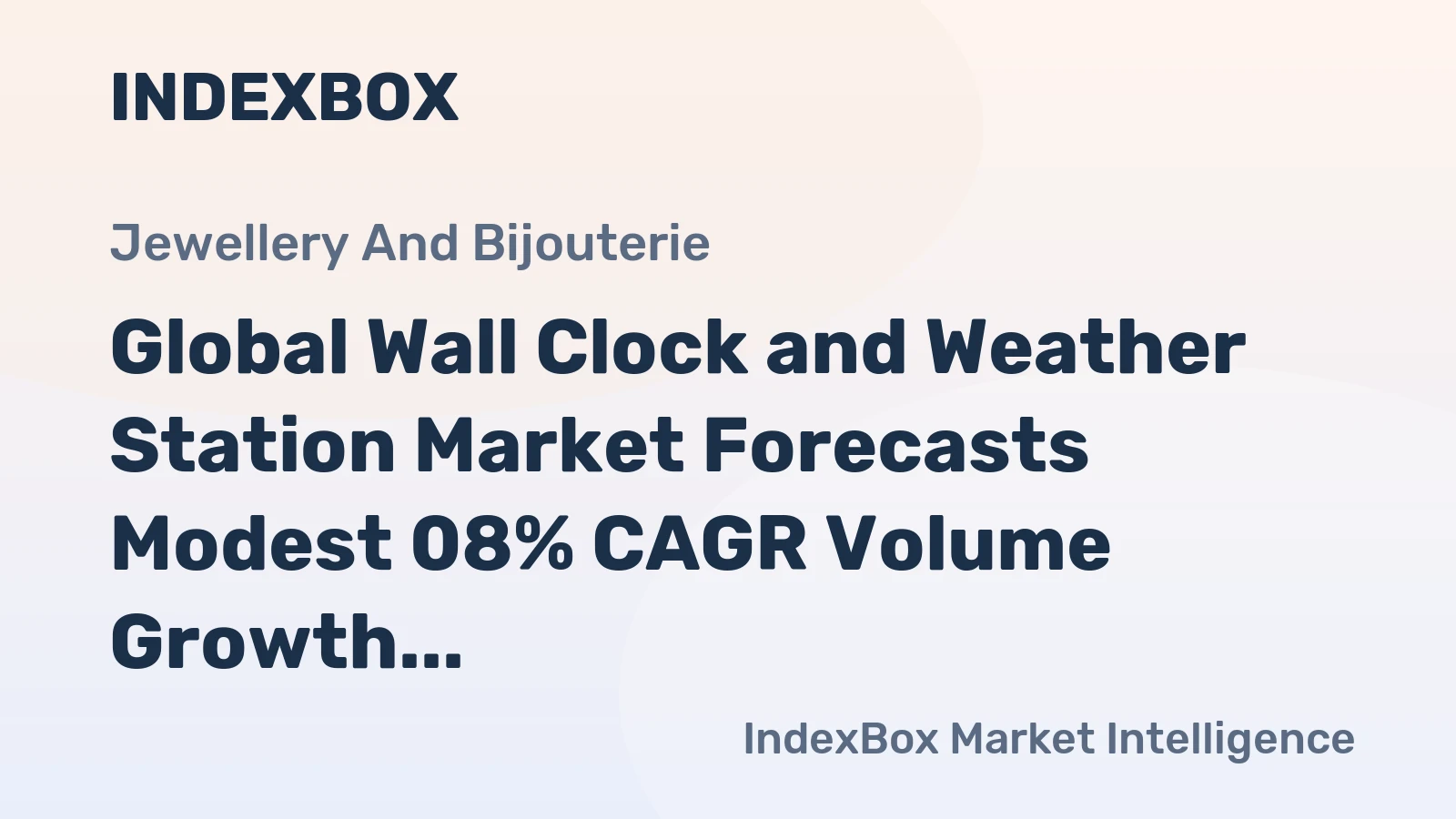 Global Wall Clock and Weather Station Market Forecasts Modest 08% CAGR Volume Growth Through 2035