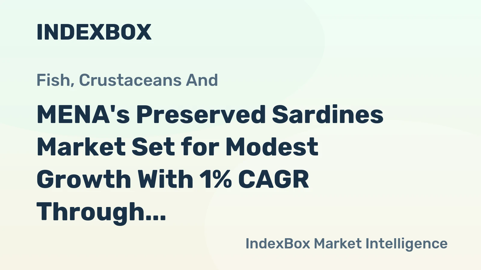 MENA's Preserved Sardines Market Set for Modest Growth With 1% CAGR Through 2035