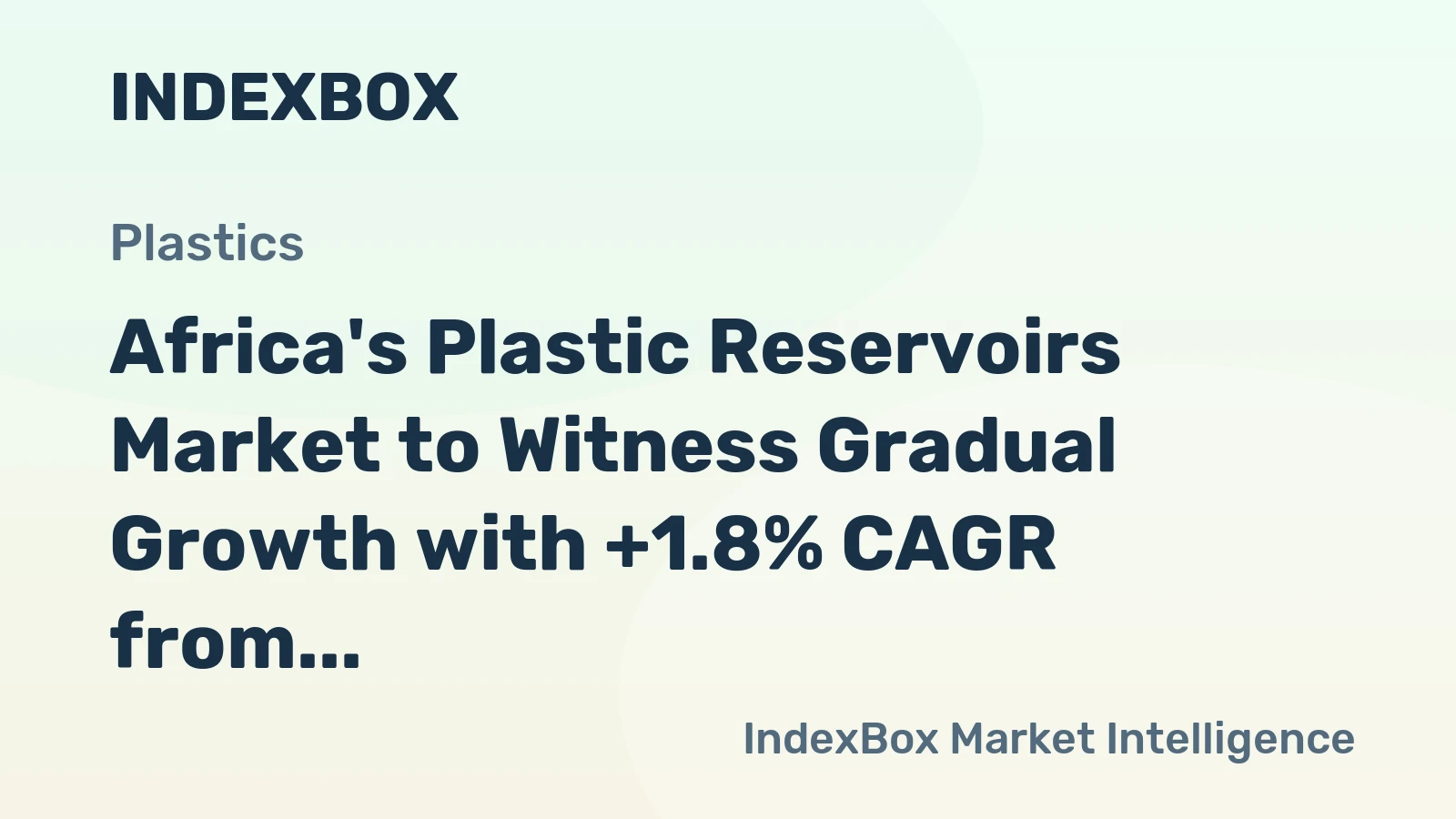 Africa's Plastic Reservoirs Market to Witness Gradual Growth with +1.8% CAGR from 2024 to 2035