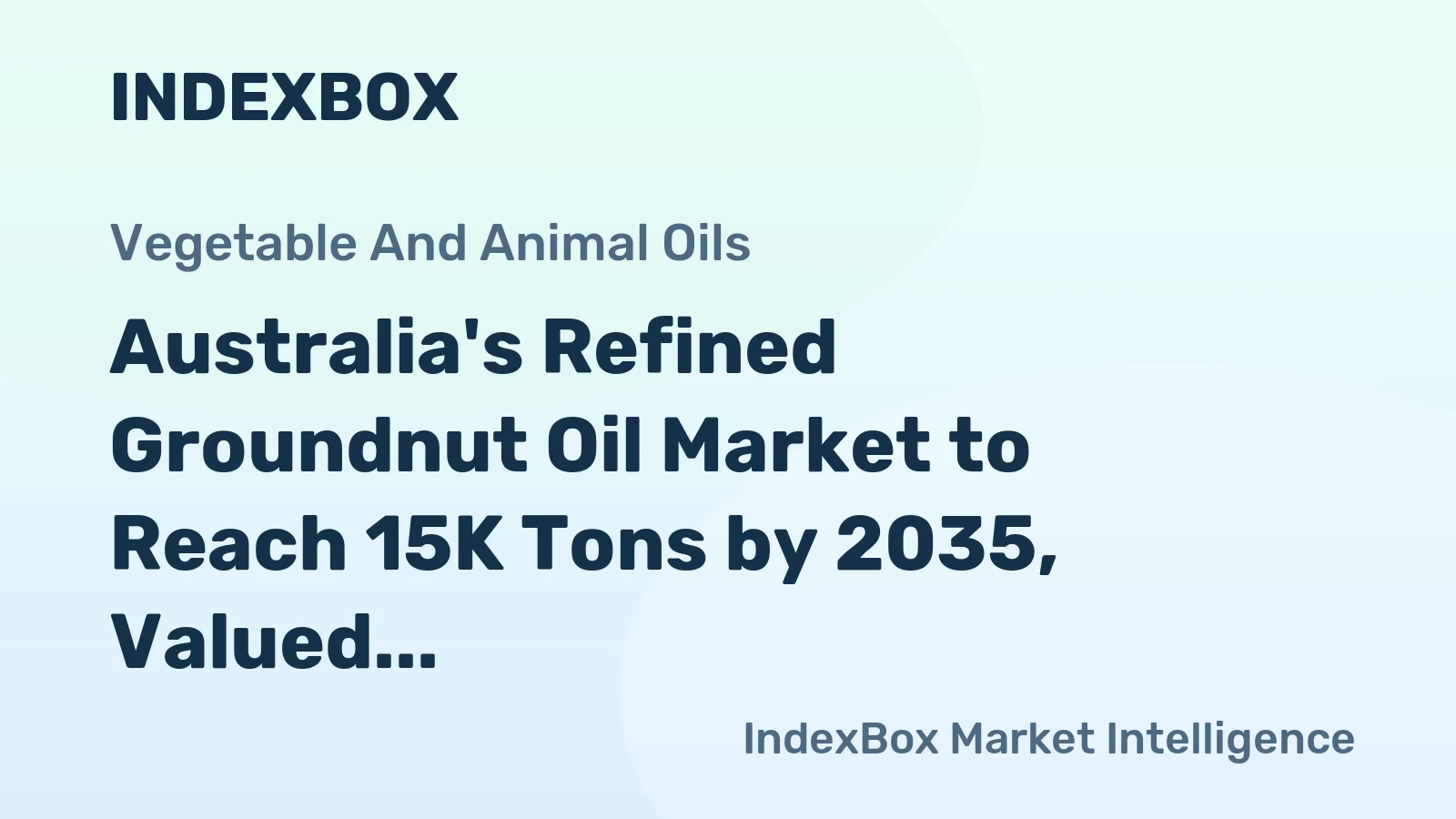 Australia's Refined Groundnut Oil Market to Reach 15K Tons by 2035, Valued at $98M