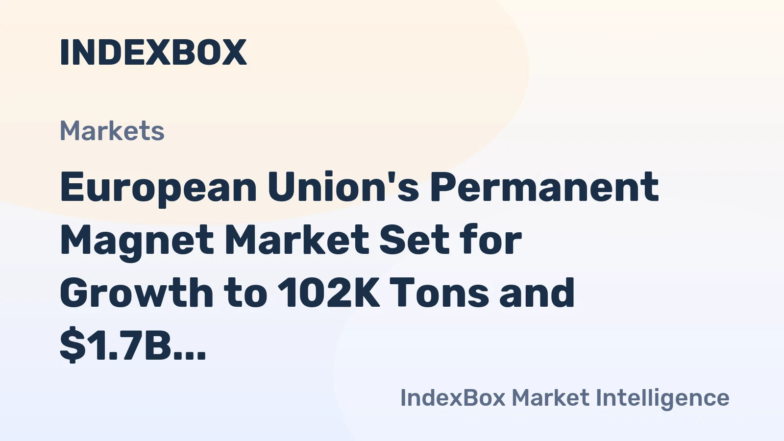European Union's Permanent Magnet Market Set for Growth to 102K Tons and $1.7B by 2035