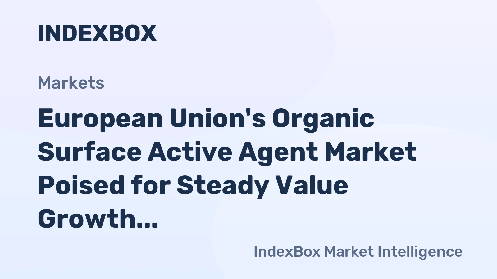 European Union's Organic Surface Active Agent Market Poised for Steady Value Growth With 4.8% CAGR Through 2035