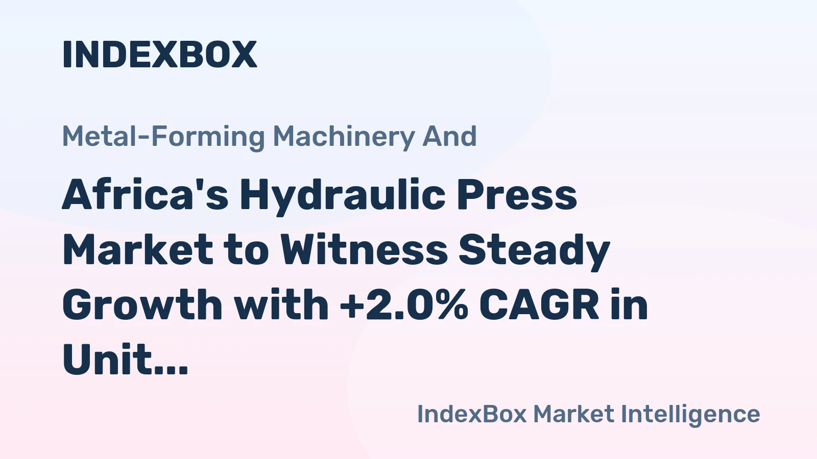 Africa's Hydraulic Press Market to Witness Steady Growth with +2.0% CAGR in Unit Volume from 2024 to 2035
