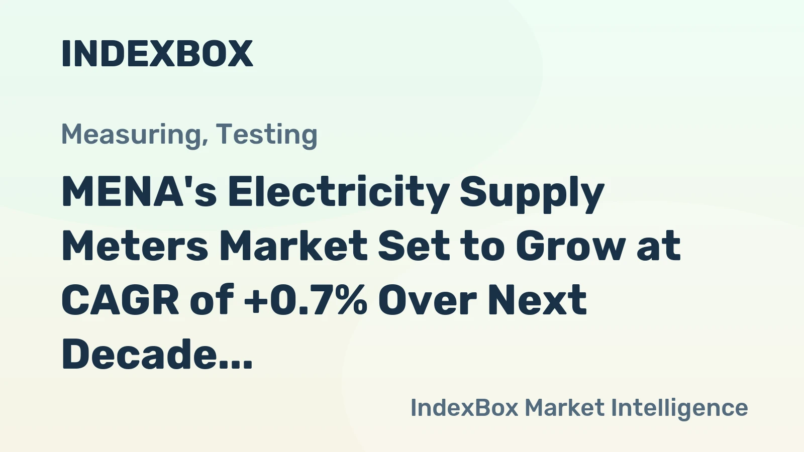 MENA's Electricity Supply Meters Market Set to Grow at CAGR of +0.7% Over Next Decade