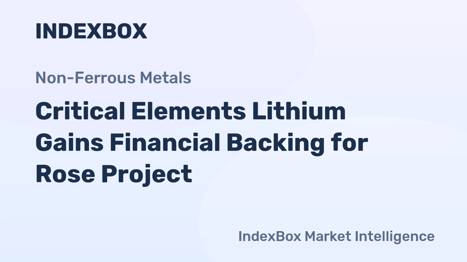 Critical Elements Lithium Gains Financial Backing for Rose Project