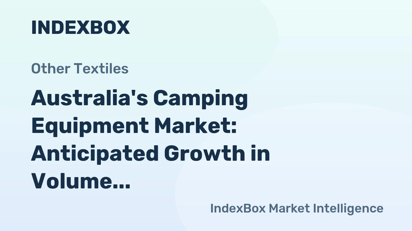 Australia's Camping Equipment Market: Anticipated Growth in Volume and Value Over the Next Decade