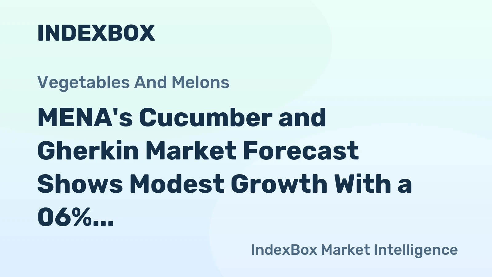 MENA's Cucumber and Gherkin Market Forecast Shows Modest Growth With a 06% Volume CAGR