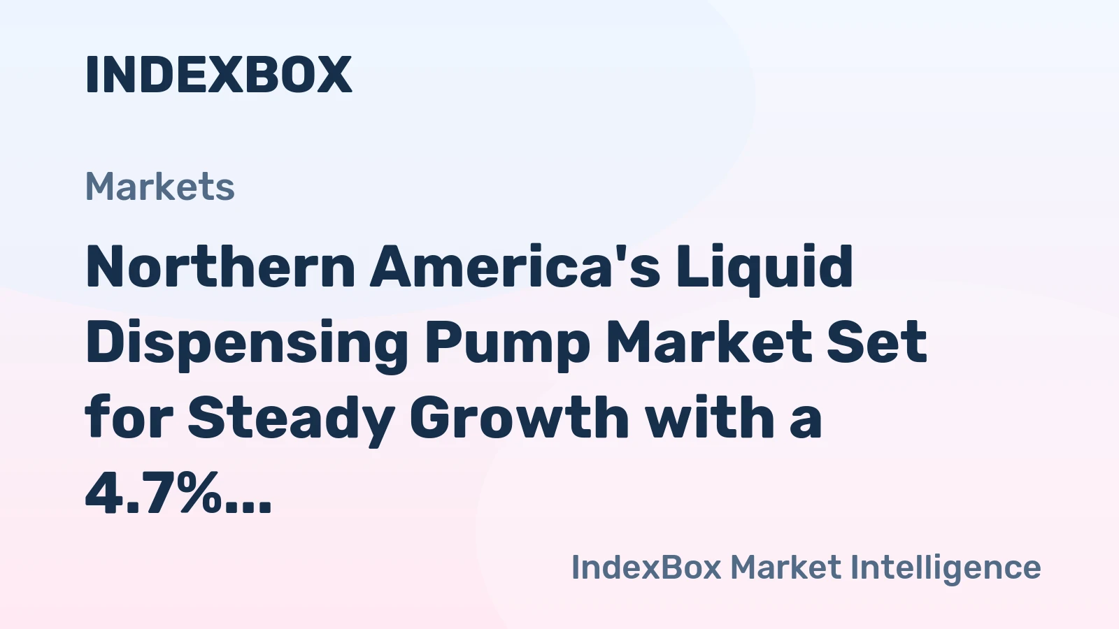 Northern America's Liquid Dispensing Pump Market Set for Steady Growth with a 4.7% CAGR in Value