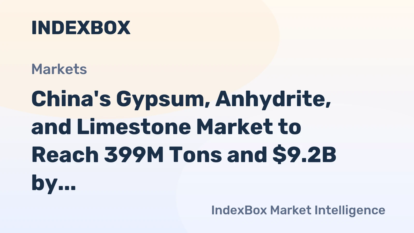 China's Gypsum, Anhydrite, and Limestone Market to Reach 399M Tons and $9.2B by 2035