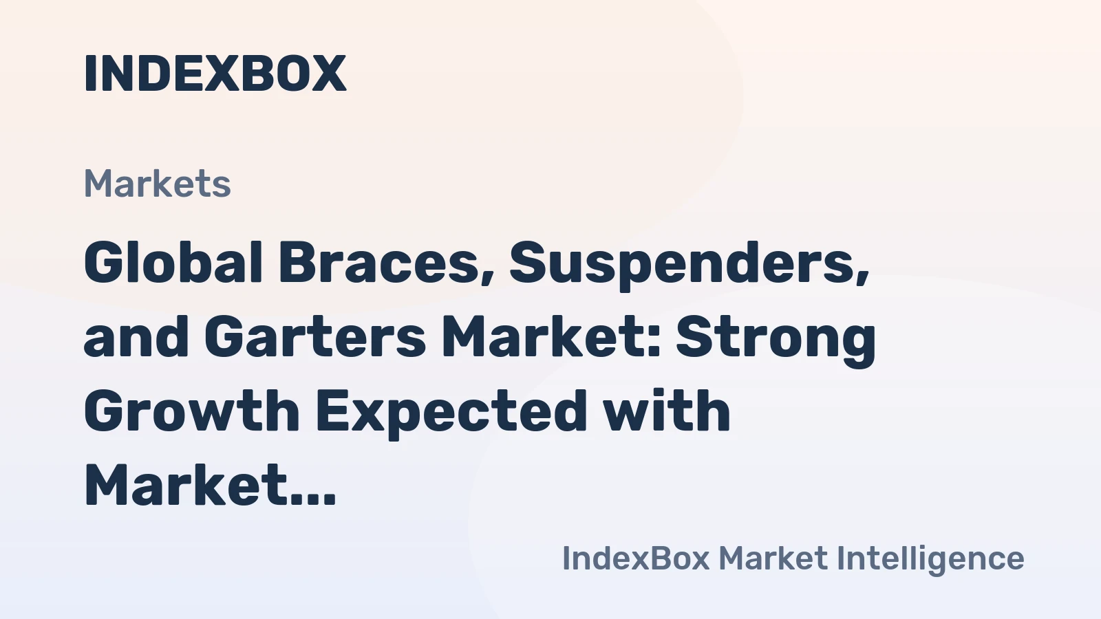Global Braces, Suspenders, and Garters Market: Strong Growth Expected with Market Volume Reaching 355M Units and Market Value Surging to $23.9B by 2035