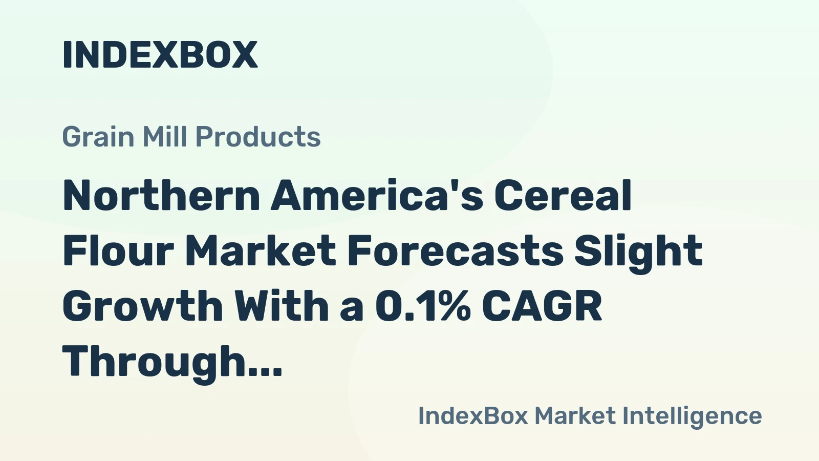 Northern America's Cereal Flour Market Forecasts Slight Growth With a 0.1% CAGR Through 2035