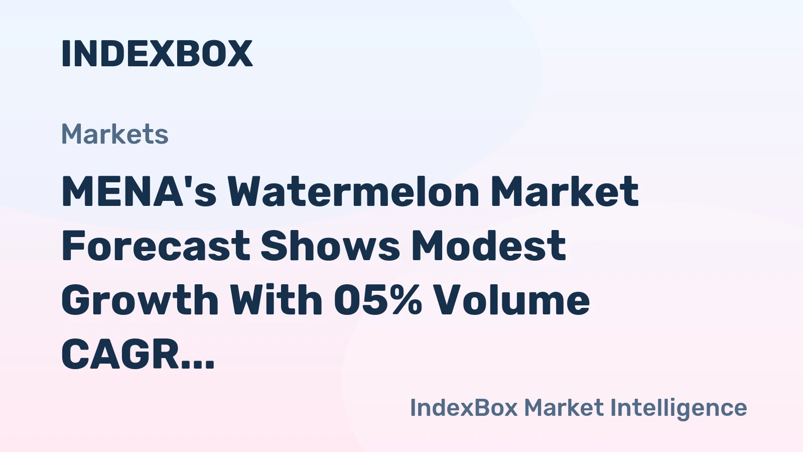 MENA's Watermelon Market Forecast Shows Modest Growth With 05% Volume CAGR Through 2035