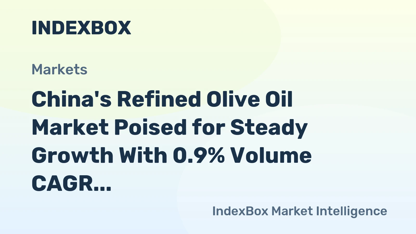 China's Refined Olive Oil Market Poised for Steady Growth With 0.9% Volume CAGR Through 2035