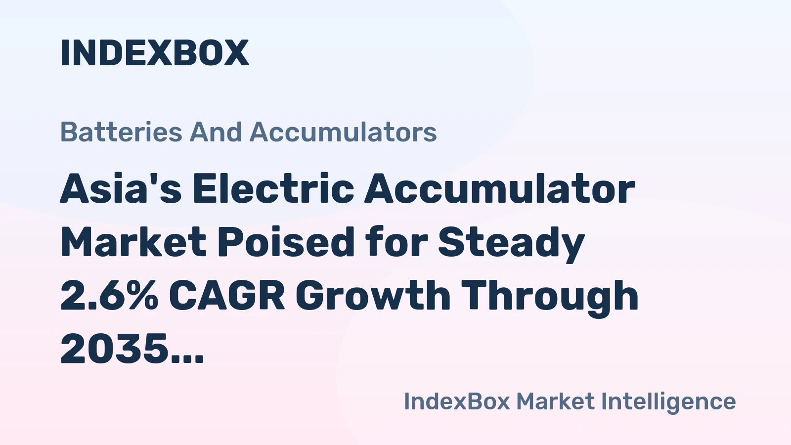 Asia's Electric Accumulator Market Poised for Steady 2.6% CAGR Growth Through 2035