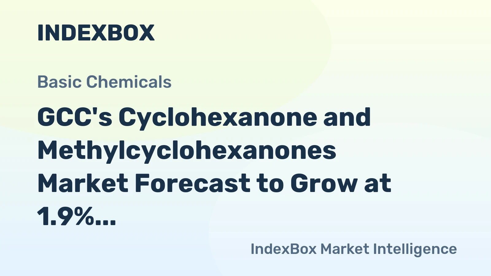 GCC's Cyclohexanone and Methylcyclohexanones Market Forecast to Grow at 1.9% CAGR Despite Recent Contraction