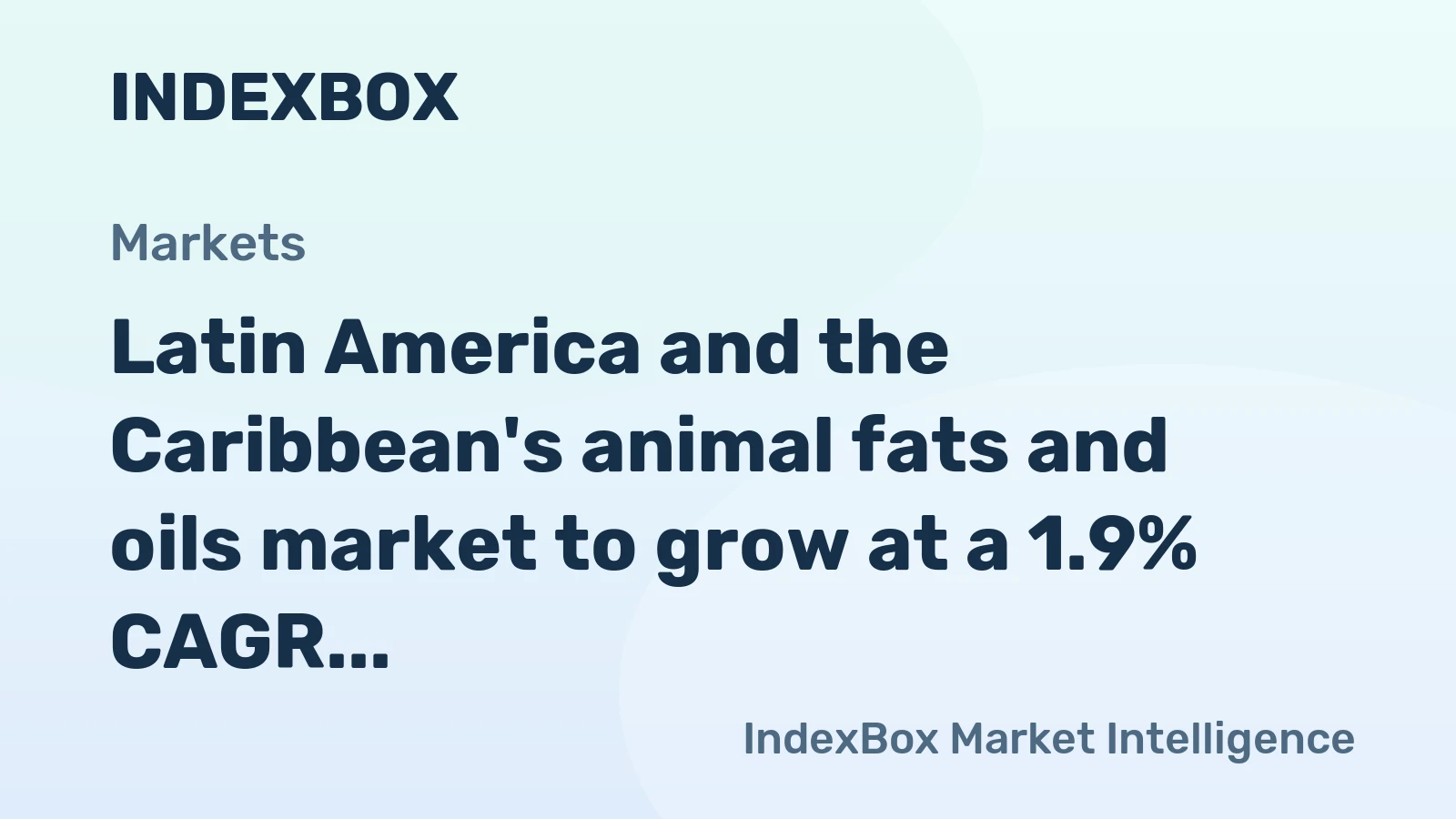 Latin America and the Caribbean's animal fats and oils market to grow at a 1.9% CAGR, reaching $1.5B by 2035 on steady demand.