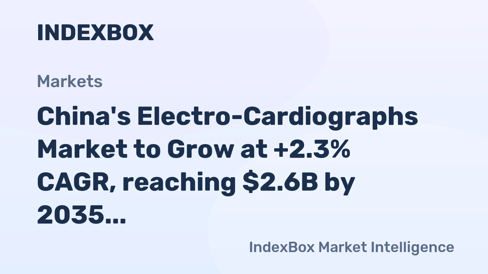 China's Electro-Cardiographs Market to Grow at +2.3% CAGR, reaching $2.6B by 2035