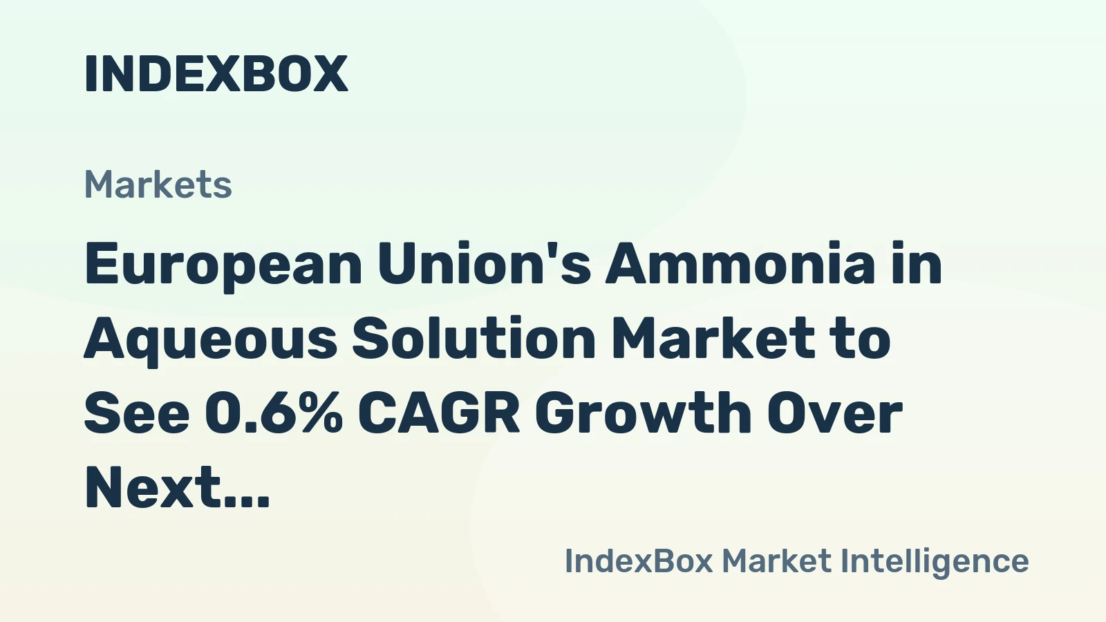 European Union's Ammonia in Aqueous Solution Market to See 0.6% CAGR Growth Over Next Decade