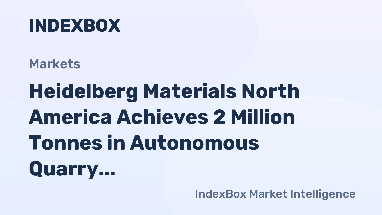 Heidelberg Materials North America Achieves 2 Million Tonnes in Autonomous Quarry Hauling