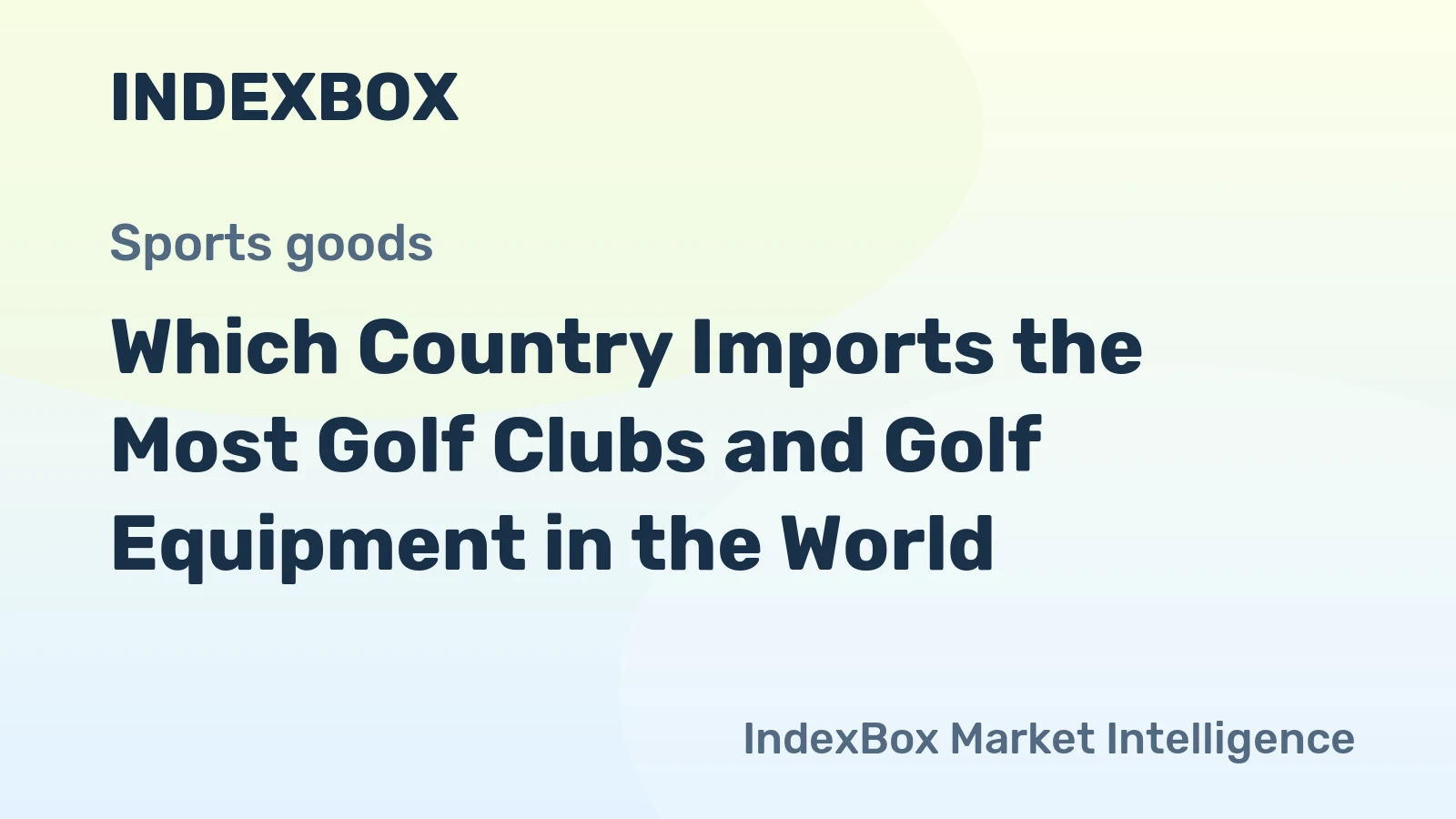 Which Country Imports the Most Golf Clubs and Golf Equipment in the World?