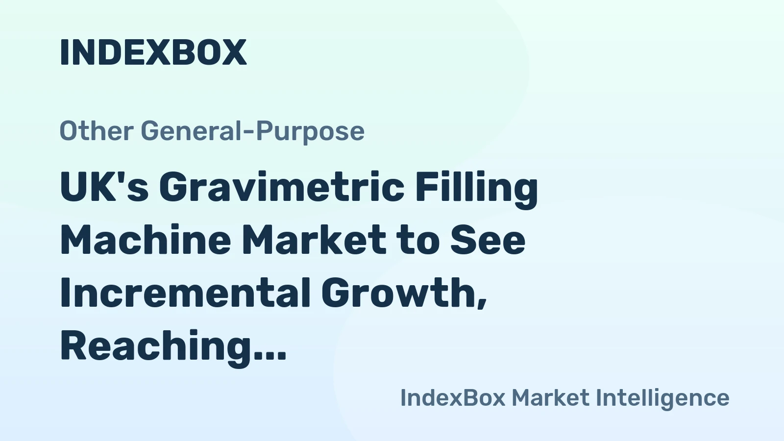 UK's Gravimetric Filling Machine Market to See Incremental Growth, Reaching 11K Units and $37M by 2035