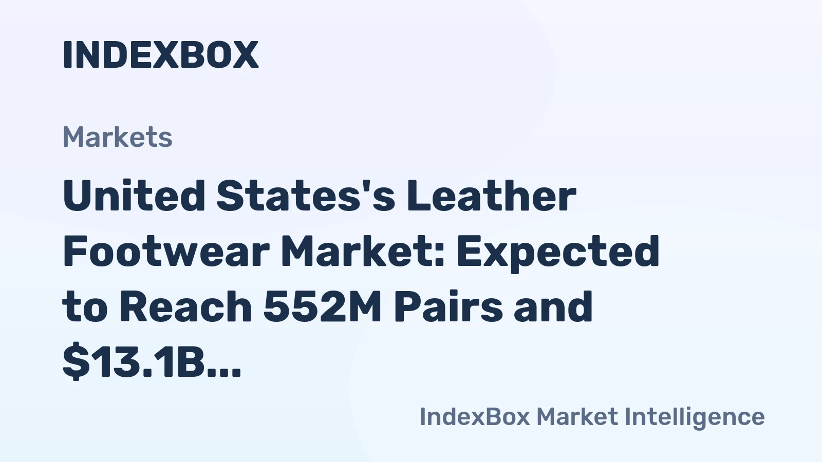 United States's Leather Footwear Market: Expected to Reach 552M Pairs and $13.1B by 2035