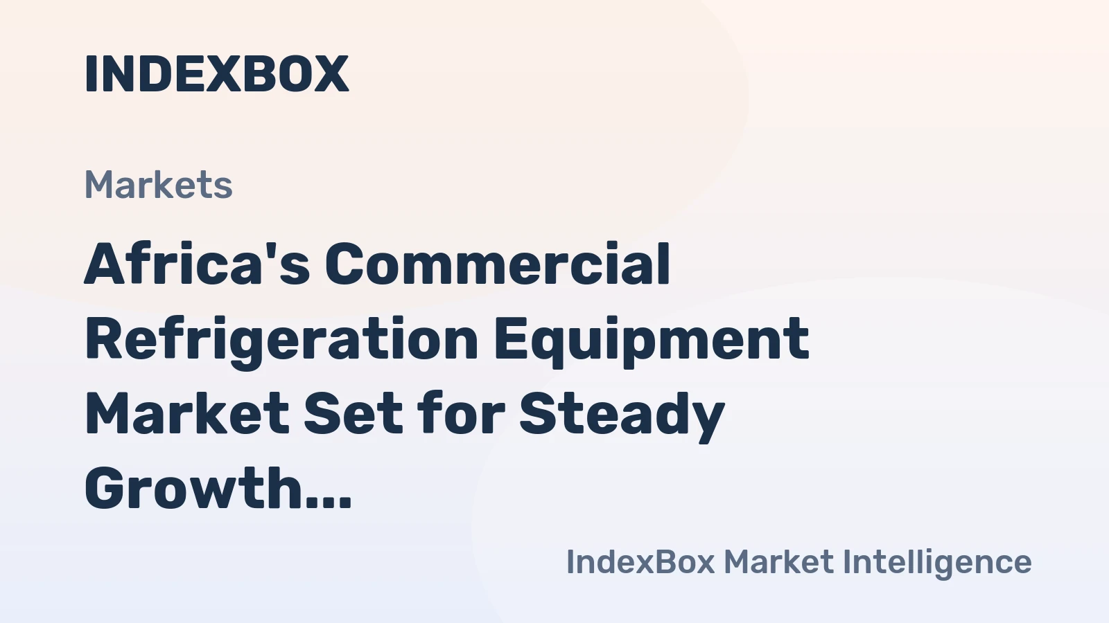 Africa's Commercial Refrigeration Equipment Market Set for Steady Growth with 2.7% CAGR in Value Through 2035