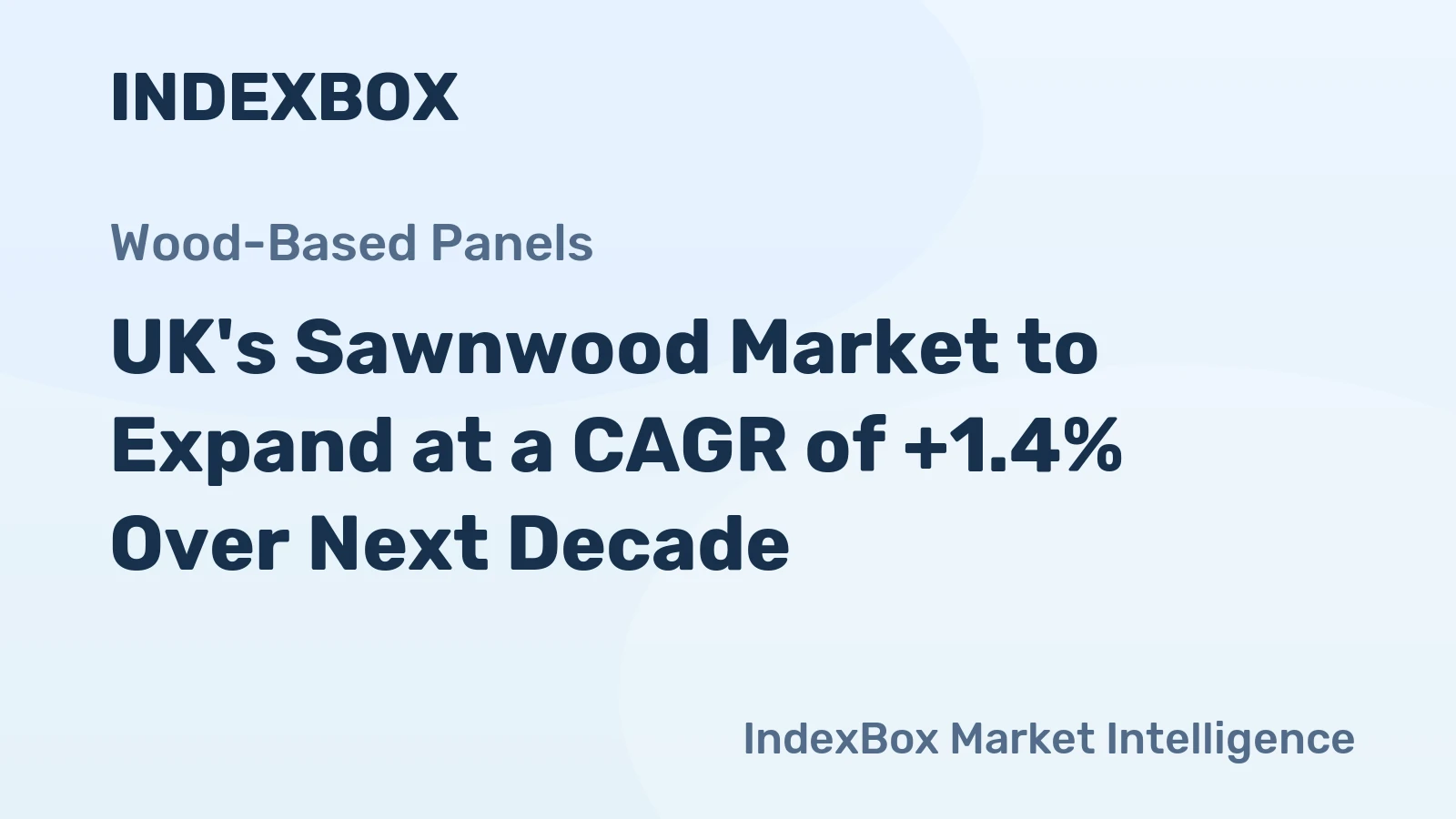 UK's Sawnwood Market to Expand at a CAGR of +1.4% Over Next Decade